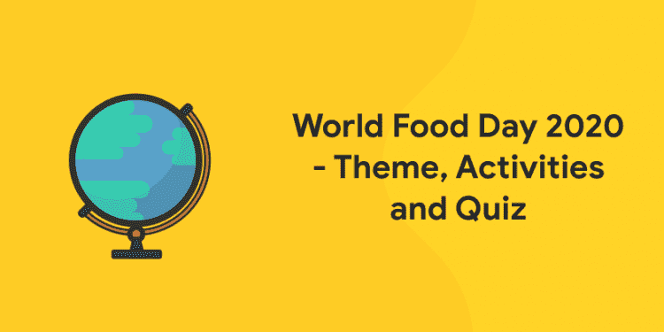 World Food Day 2020 – Theme, Activities and Quiz – Entri Blog