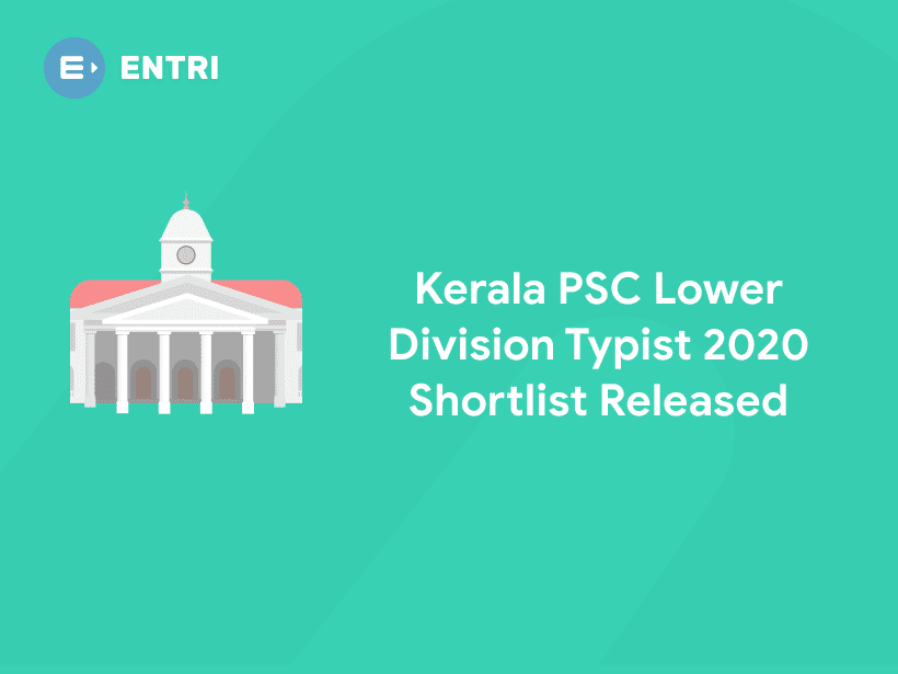 Kerala PSC Latest Notification - Division Typist Shortlist - Entri Blog