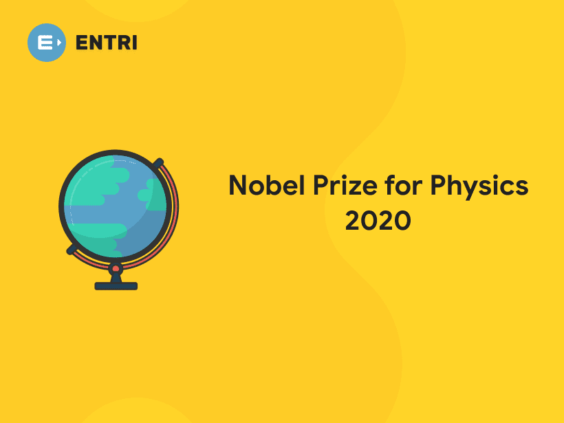 Nobel Prize for Physics 2020 Awarded to 3 Scientists - Entri Blog