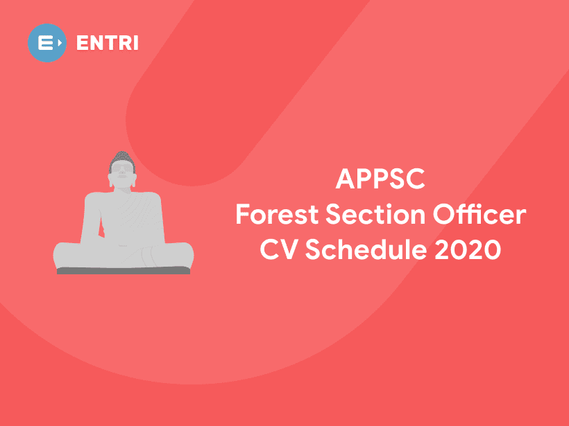 APPSC Forest Section Officer CV Schedule 2020 - Entri Blog