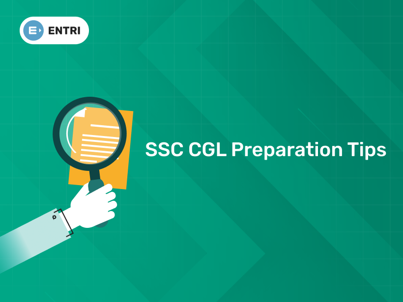 How To Prepare For SSC CGL Exam In 30 Days? - Entri Blog