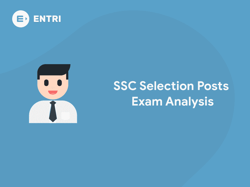 SSC Phase- 8 2020 Selection Post Exam Analysis & Review - Entri Blog