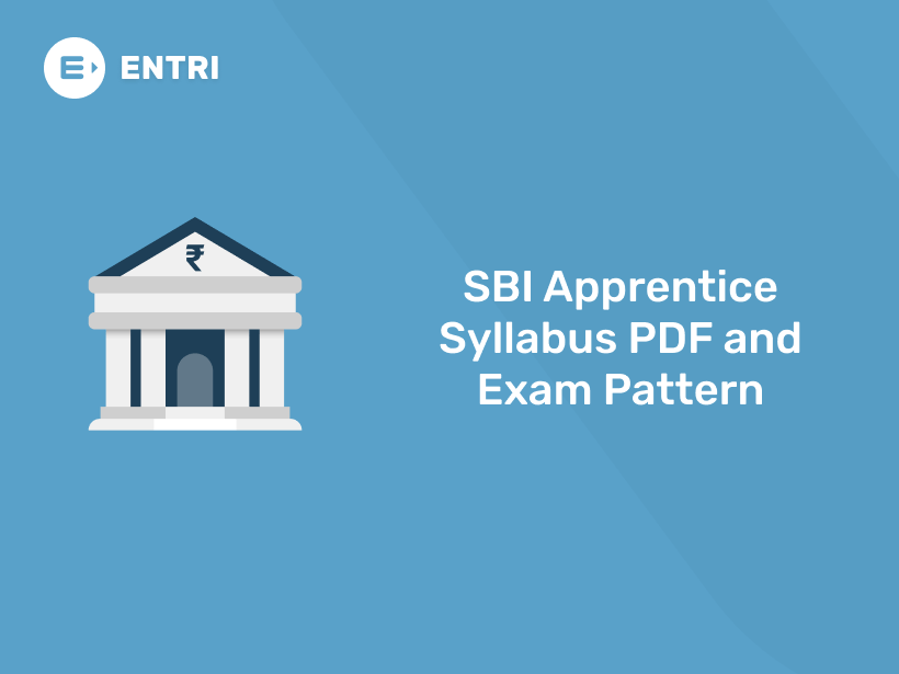 SBI Apprentice Syllabus and Exam Pattern 2020-2021 - Entri Blog