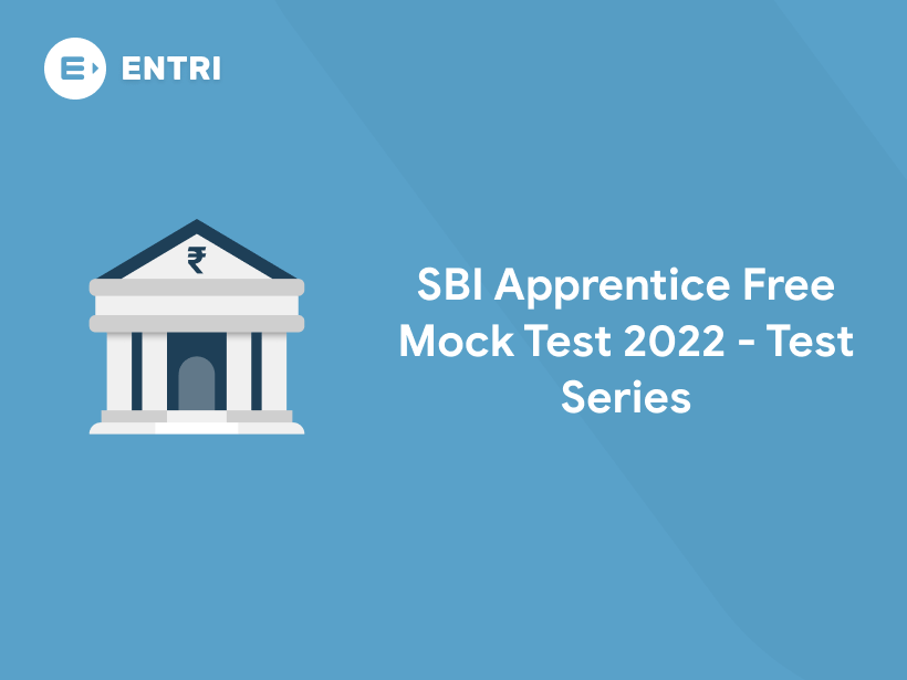 SBI Apprentice Free Mock Test 2022 - Test Series - Entri Blog