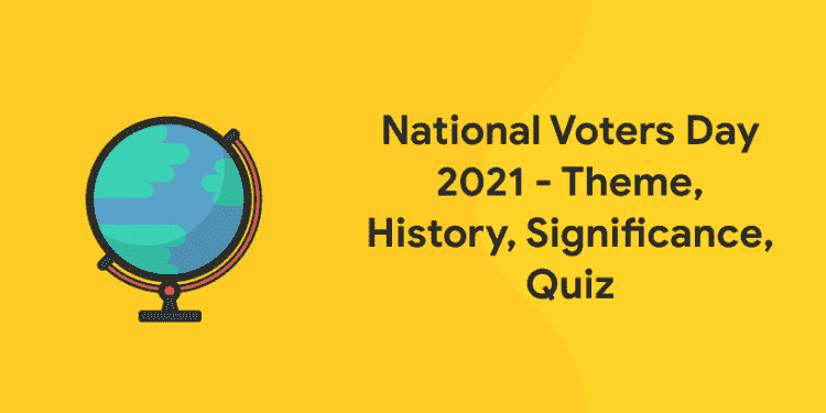 National Voters Day 2021 – Theme, History, Significance, Quiz – Entri Blog