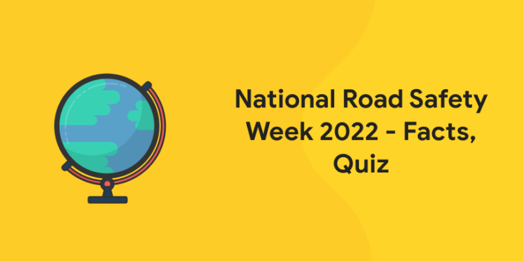 National Road Safety Week 2022 – Facts, Quiz – Entri Blog