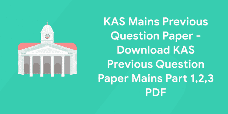 KAS Mains Previous Question Paper - Download PDF - Entri Blog