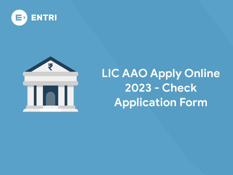 LIC AAO Application Form 2021 - How to Apply for LIC AAO?