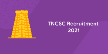 TNCSC Recruitment 2021 Notification Out @tncsc.tn.gov.in - Entri Blog