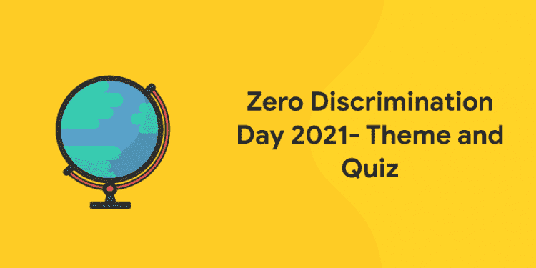 Zero Discrimination Day 2021- Theme and Quiz – Entri Blog