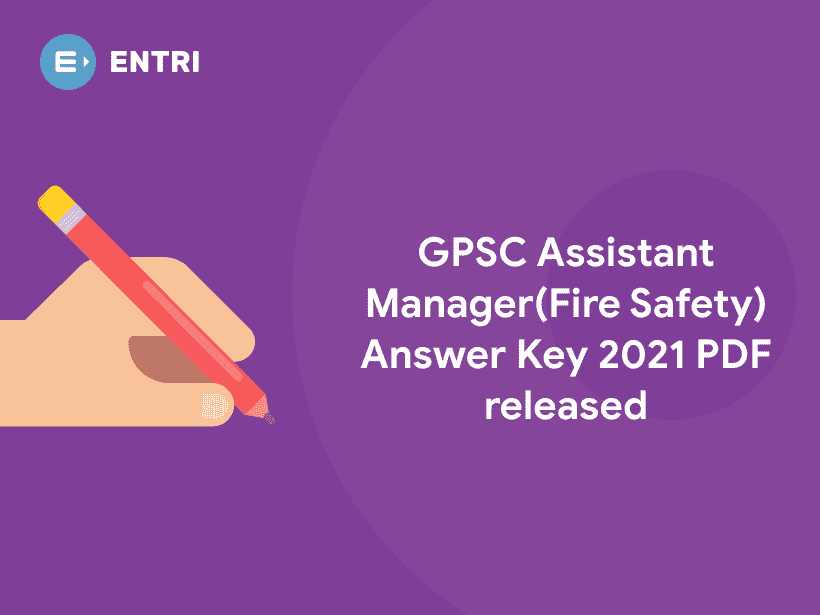 GPSC Assistant Manager Fire Safety Answer Key 2021 PDF - Entri Blog