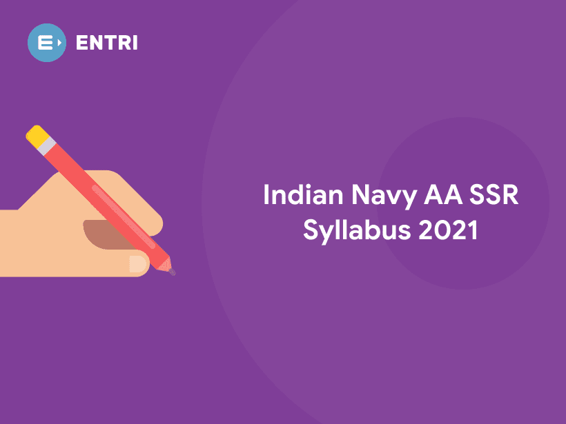 Indian Navy AA SSR Syllabus and Exam Pattern 2021 - Entri Blog