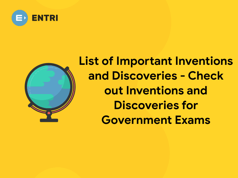 Important Inventions and Discoveries for Government Exams