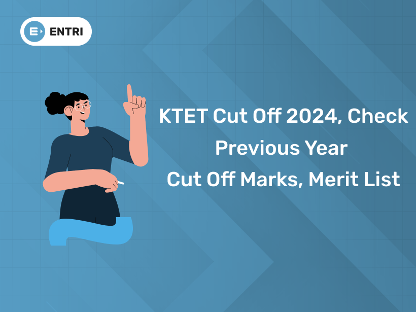 KTET Cut Off 2021: Kerala TET Expected Cut-off Marks - Entri Blog