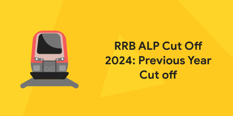 RRB ALP Cut Off 2024- Entri Blog