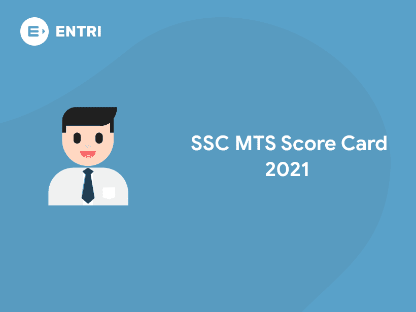 SSC MTS Score Card 2021 - Entri Blog