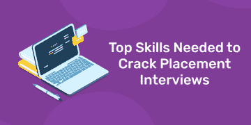 Top Skills Needed to Crack Placement Interviews - Entri Blog