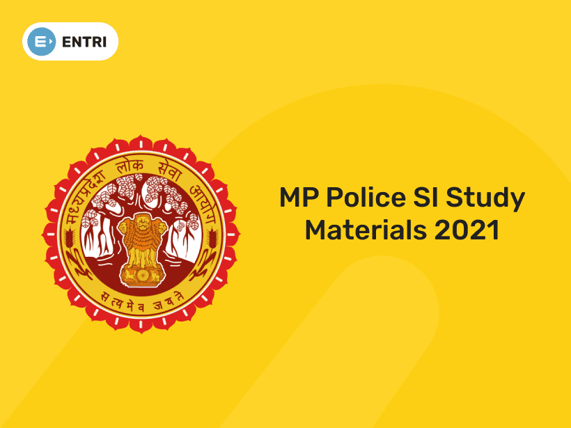 MP Police SI Study Materials 2021 - Download Here - Entri