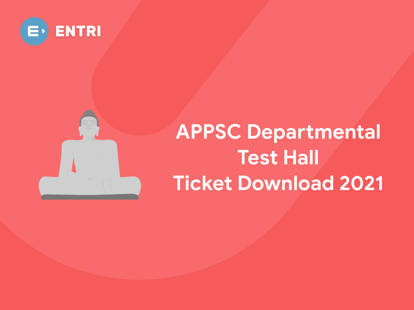APPSC Departmental Test Hall Ticket Download 2021 - Entri Blog