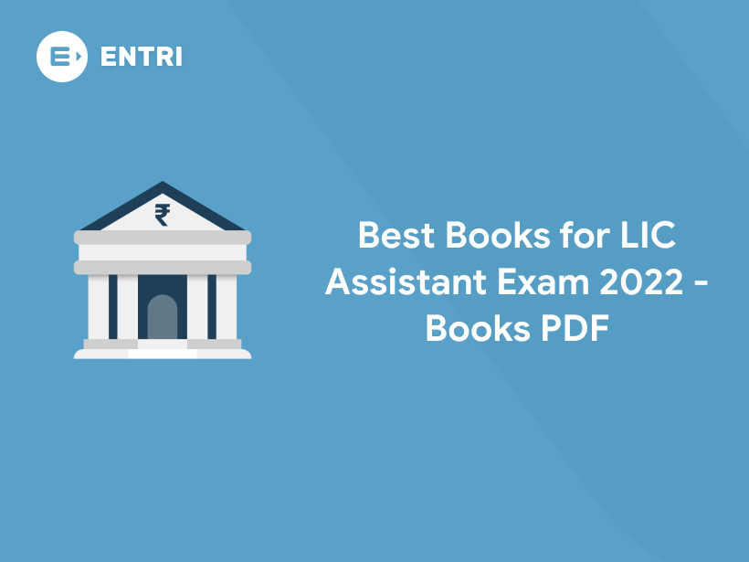LIC Assistant Books 2021 - Here is the Best Books to Prepare - Entri