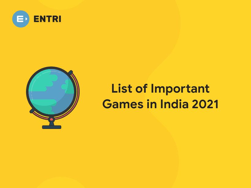 List of Important Games in India 2021 - Entri Blog