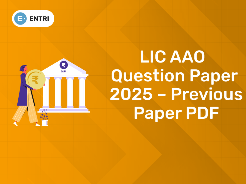 LIC AAO Question Paper 2025 - Previous Paper PDF - Entri Blog
