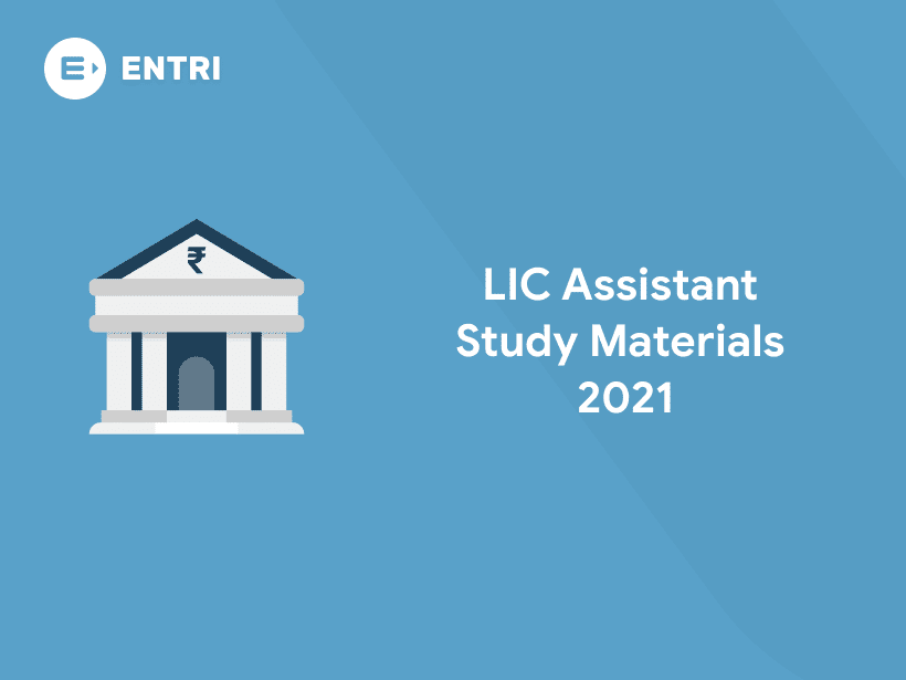 LIC Assistant Study Materials 2021 - Entri Blog