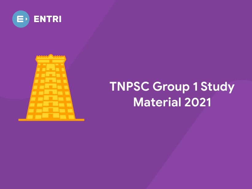 TNPSC Group 1 Study Material 2021 - Download PDFs - Entri Blog