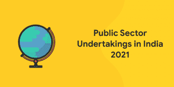 Public Sector Undertakings in India 2021 - Complete List