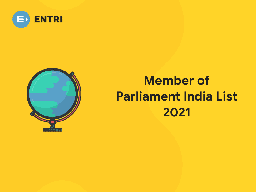 Member of Parliament India List 2021 - Entri Blog