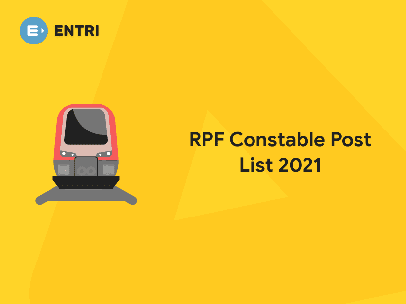 RPF Constable Posts List 2021 - Entri Blog