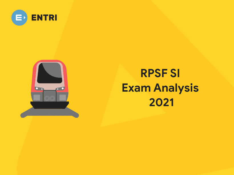 RPSF SI Exam Analysis 2021 - Entri Blog