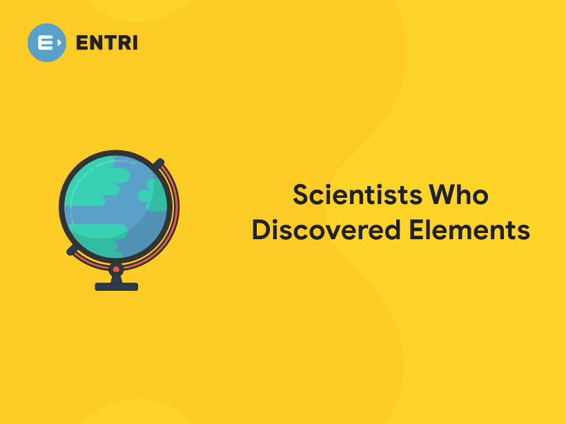 Scientists Who Discovered Elements - Entri Blog