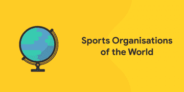 List of Sports Organisations of the World - Entri Blog