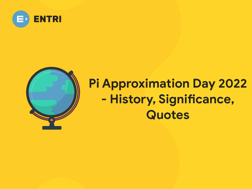 Pi Approximation Day 2022 – History, Significance, Quotes – Entri Blog
