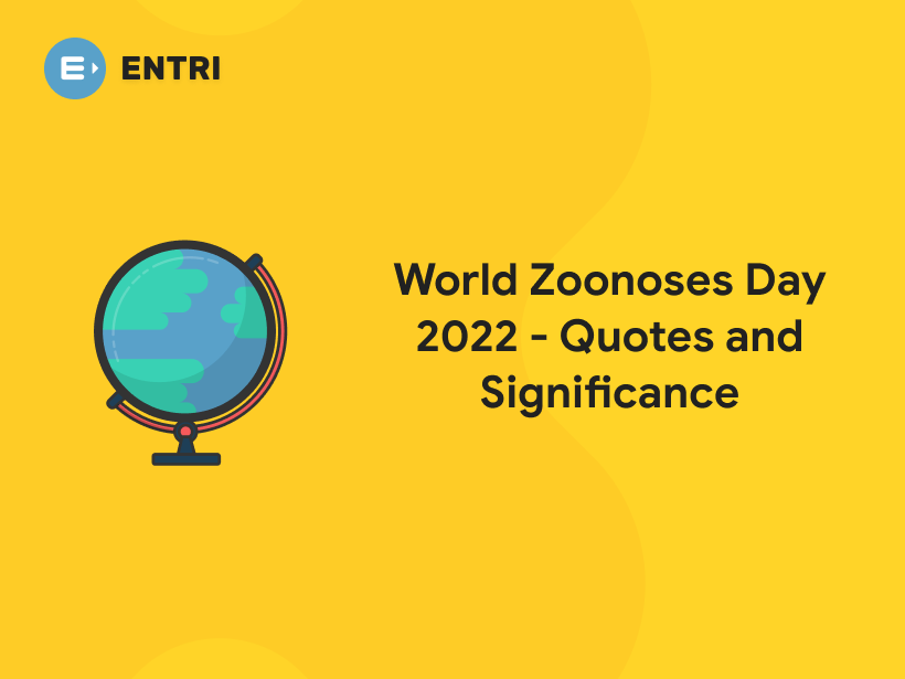 World Zoonoses Day 2022 - Quotes and Significance - Entri Blog