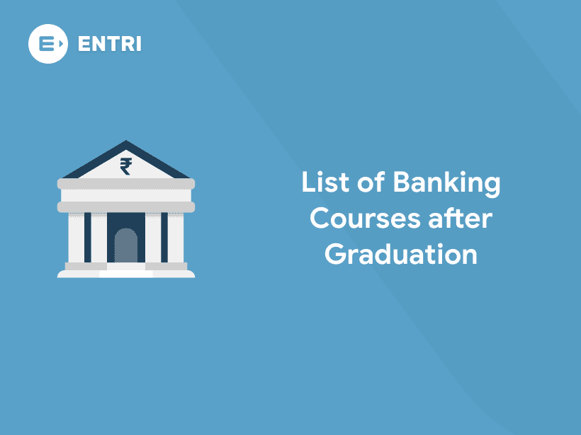 List of Banking Courses after Graduation - Entri