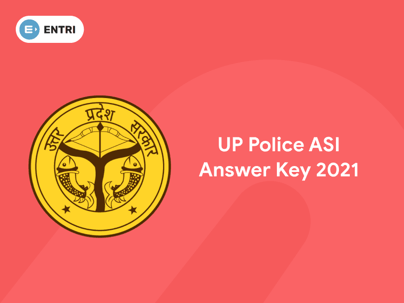 UP Police ASI Answer Key 2021 - Entri Blog