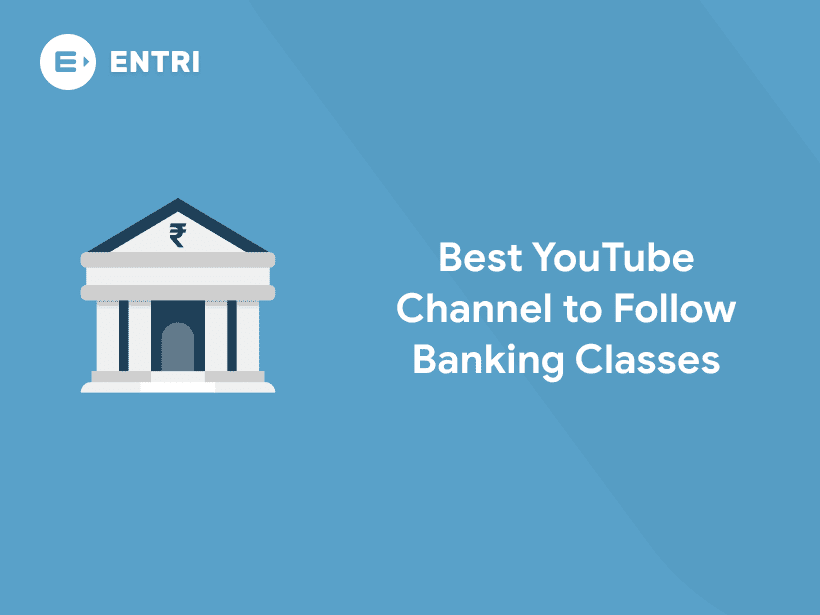 Best YouTube Channel to Follow Banking Classes - Entri Blog