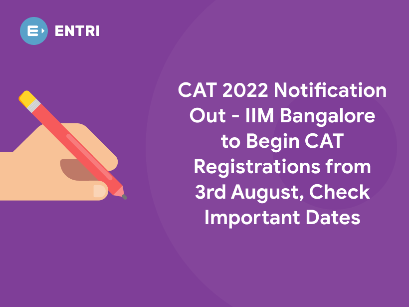CAT Notification 2021 Released - Eligibility, Exam Dates - Entri