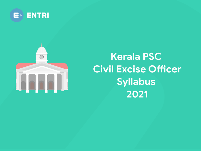 Kerala PSC Civil Excise Officer Syllabus 2021 - Entri Blog