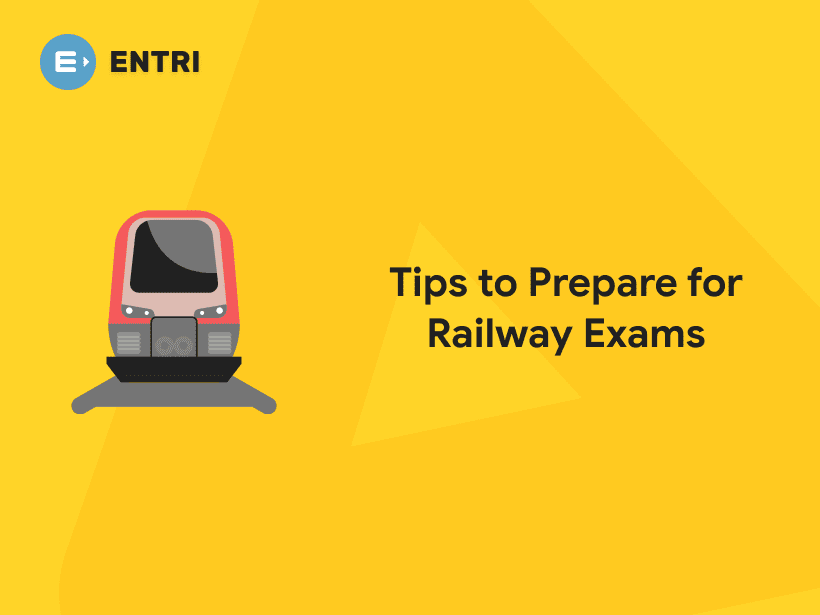Tips to Prepare for Railway Exams 2021 at Home - Entri Blog
