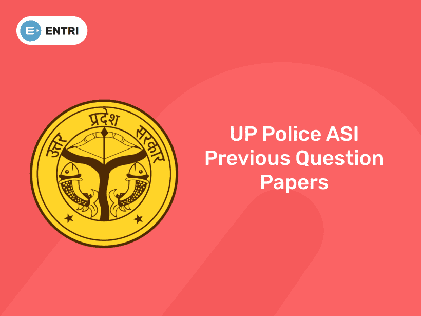 UP Police ASI Previous Question Papers 2021 - Entri Blog