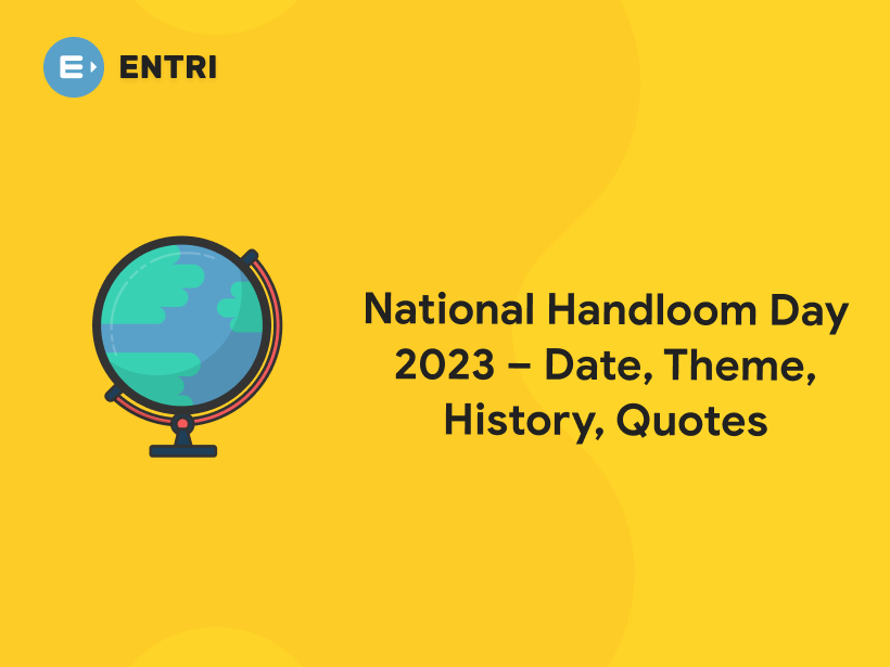 National Handloom Day 2023 – Date, Theme, History, Quotes