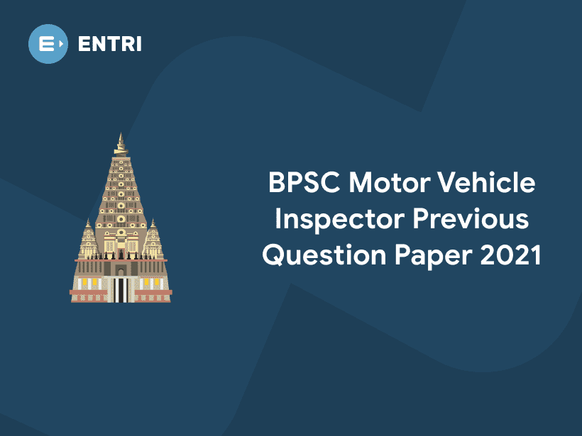 BPSC Motor Vehicle Inspector Previous Question Paper 2021 - Entri Blog