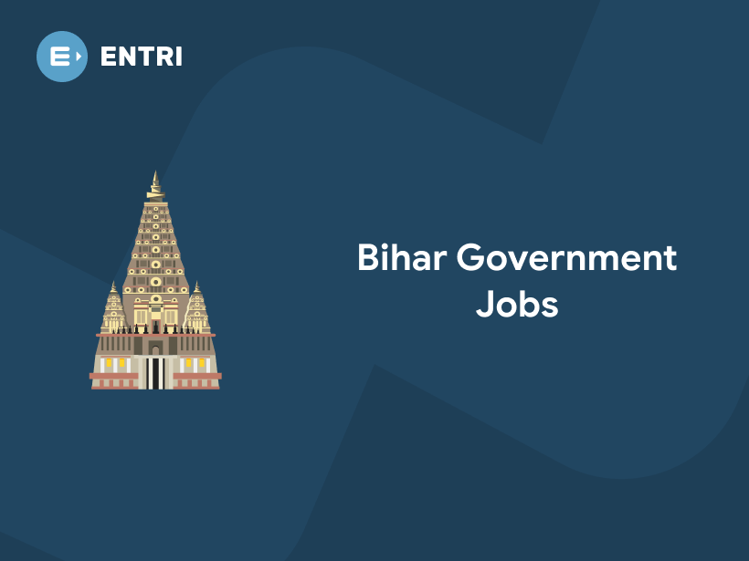 Bihar Government Jobs 2021 - Entri Blog