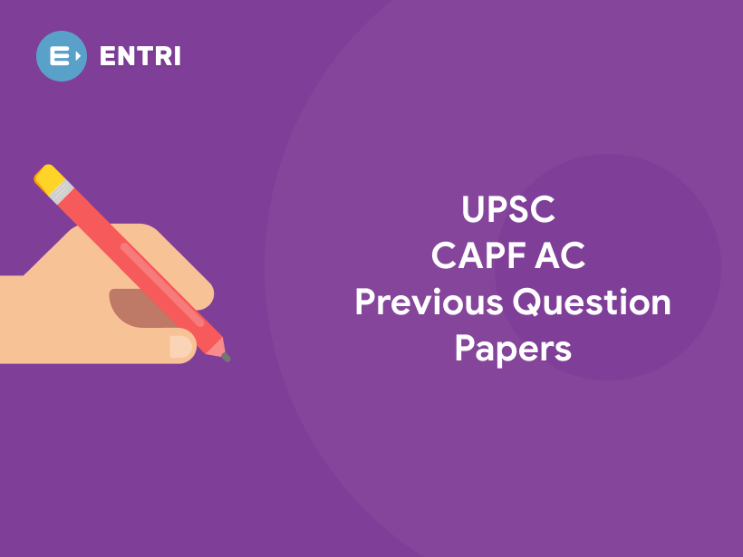 UPSC CAPF AC Previous Question Paper 2021 - Entri Blog