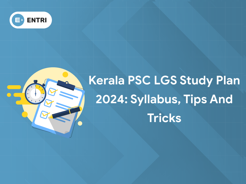 Kerala PSC LGS Study Plan 2024: Syllabus, Tips and Tricks