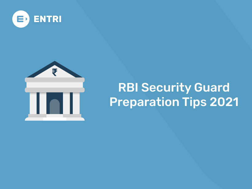 RBI Security Guard Preparation Tips 2021 - Entri Blog
