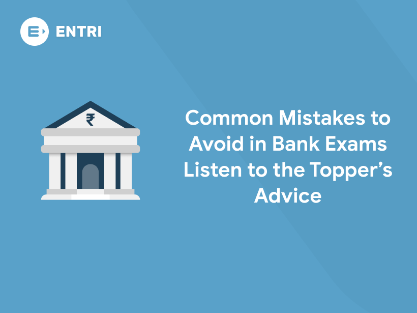 Common Mistakes to Avoid in Bank Exams - Entri Blog